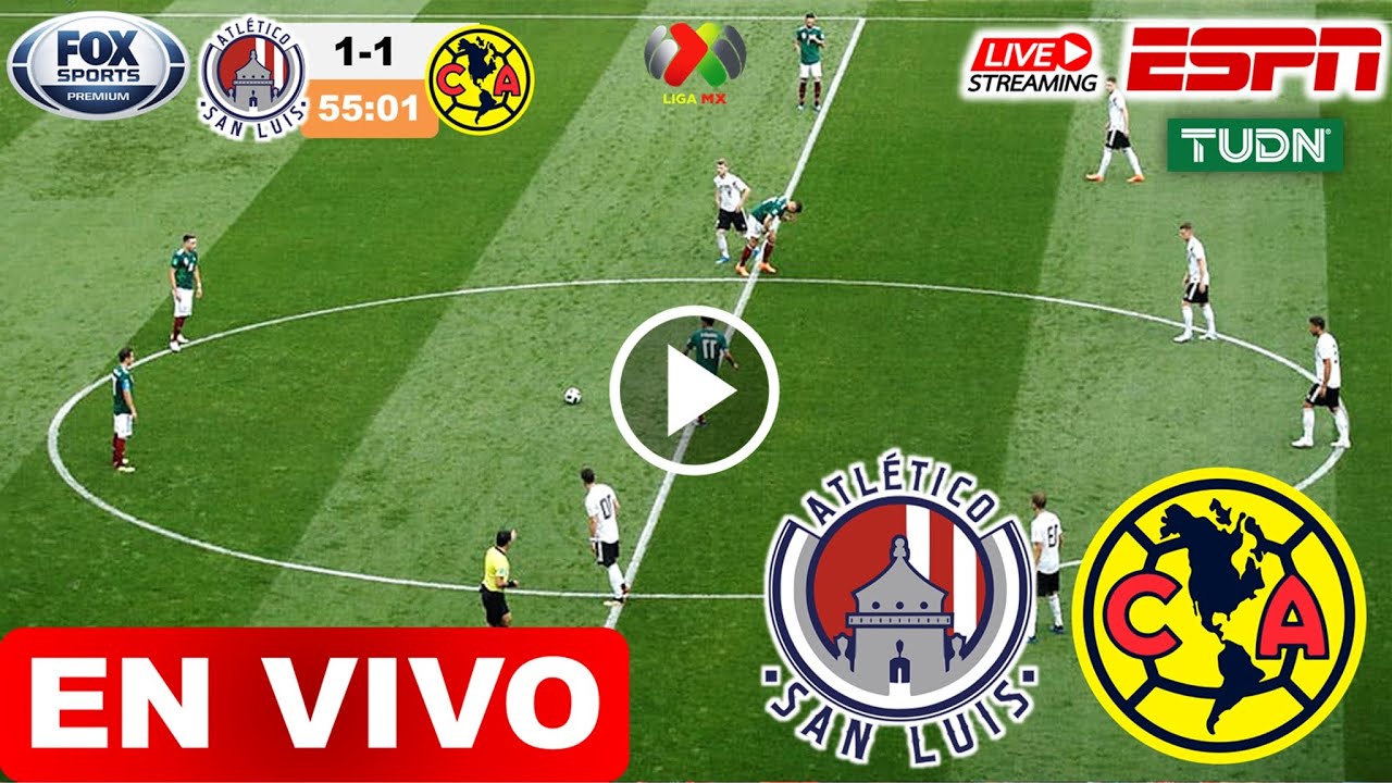 San Luis vs América EN VIVO donde ver HOY resumen highlights Atlético ...