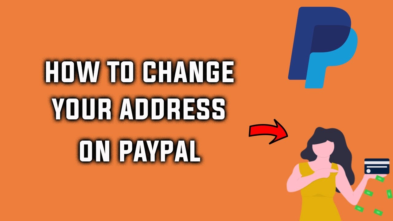 How to Change Your Address on PayPal - YouTube