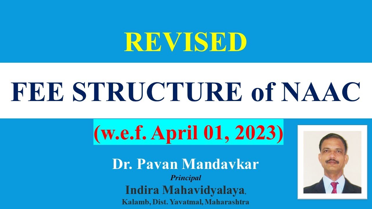 REVISED FEE STRUCTURE of NAAC w.e.f. 01rst April, 2023 - YouTube