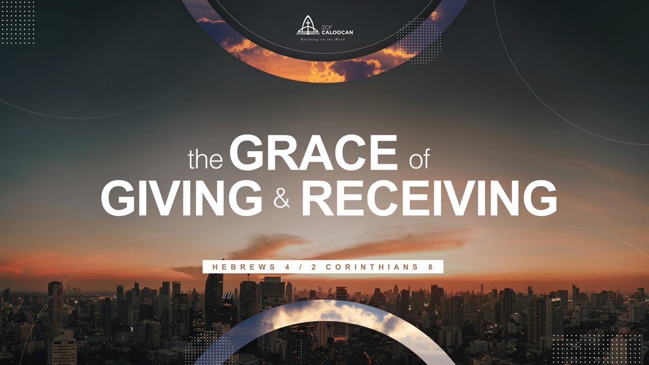 The Grace of Giving and Receiving (AM Service) - YouTube