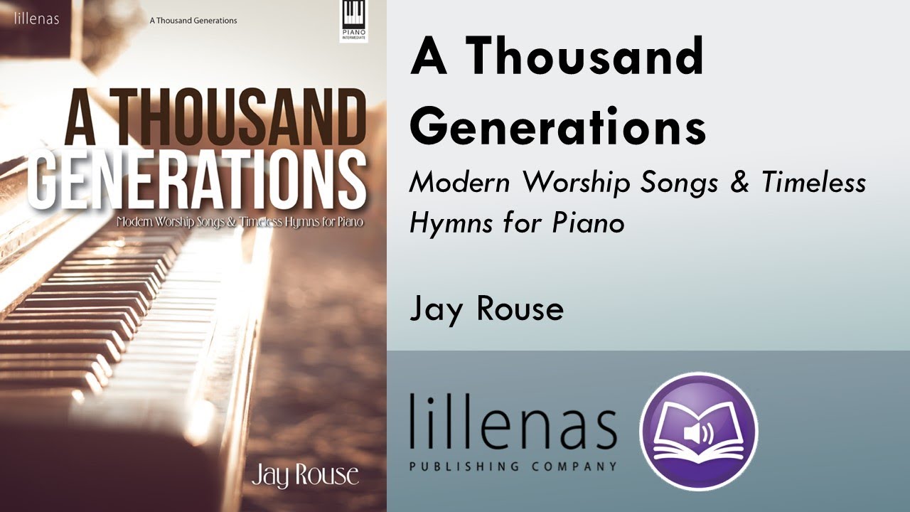 A Thousand Generations (Piano) | Arranged by Jay Rouse - YouTube