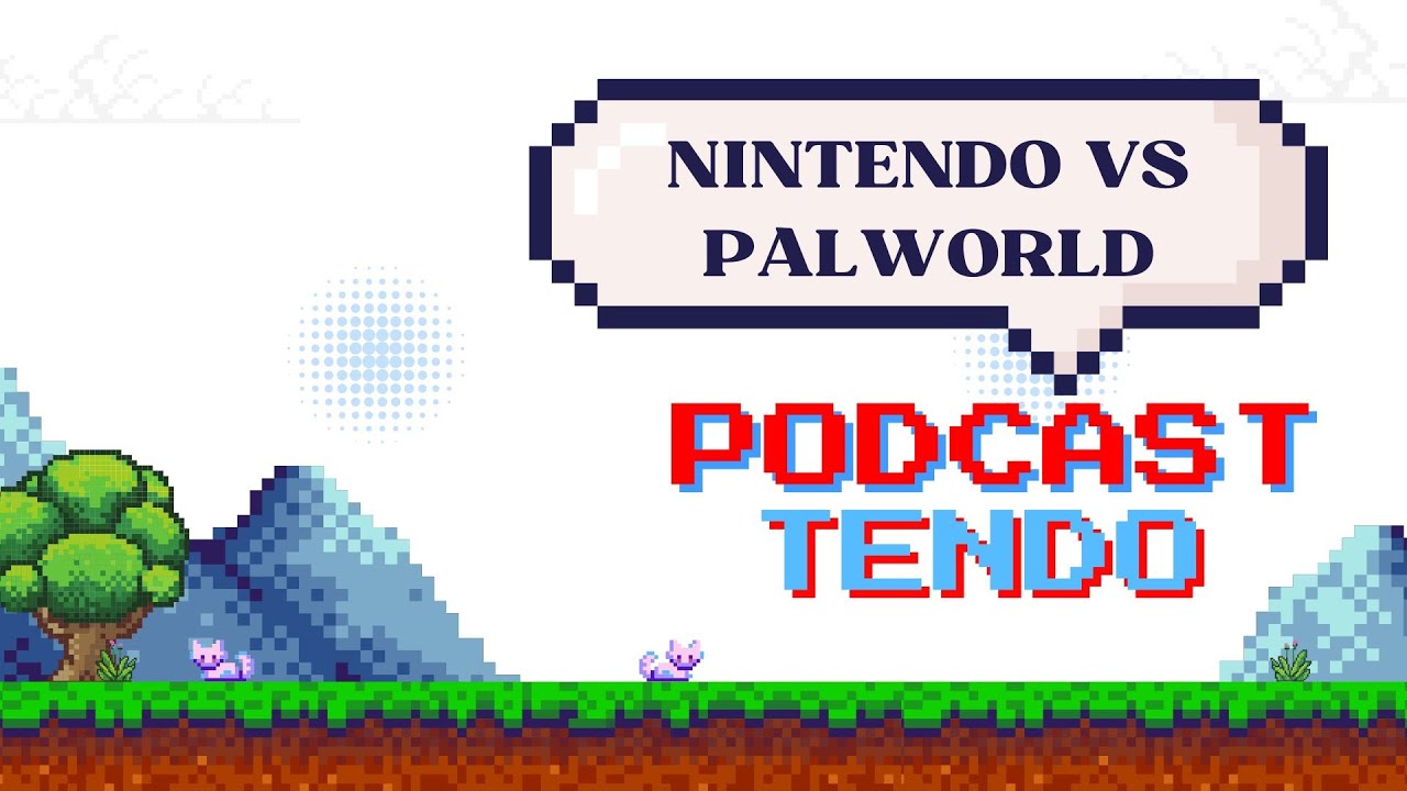 Palworld VS NINTENDO - Podcast Tendo - YouTube