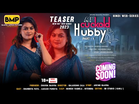 My Cuckold Hubby Part-1 Only Entro || Hindi Web Series ||  #BMP #webseries