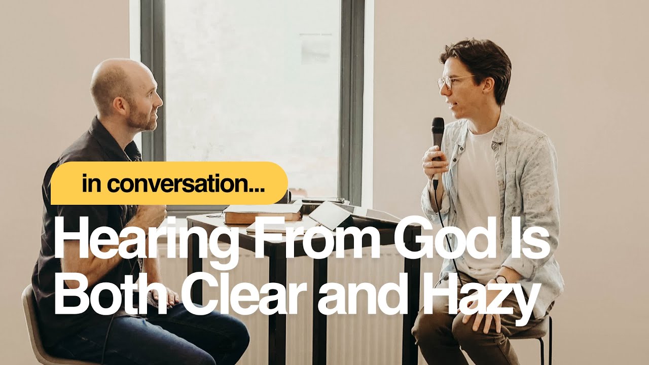 Hearing From God Is Both Clear & Hazy - Micah Wood & Joe Reeser | Ramp ...