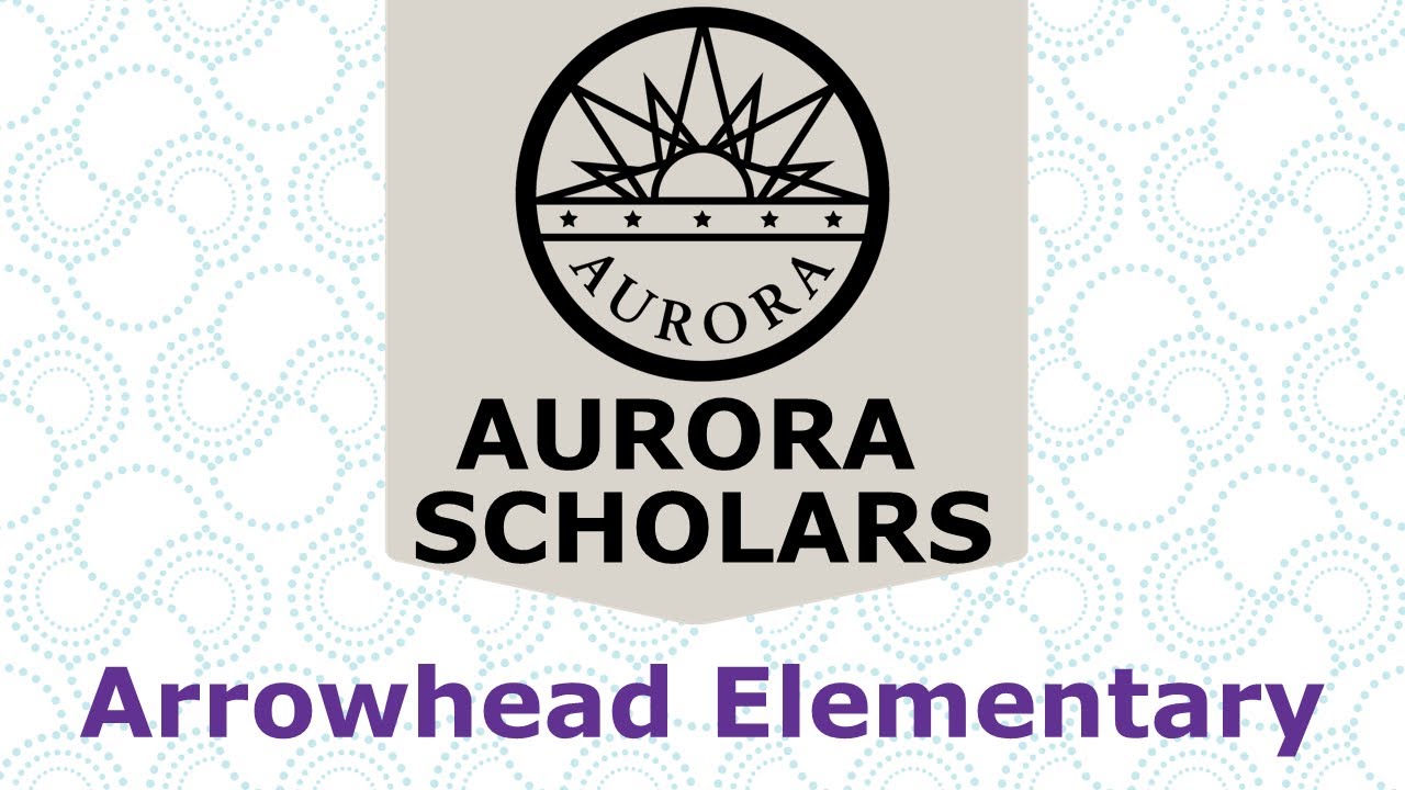 Arrowhead Elementary - 2021 Aurora Scholars - YouTube