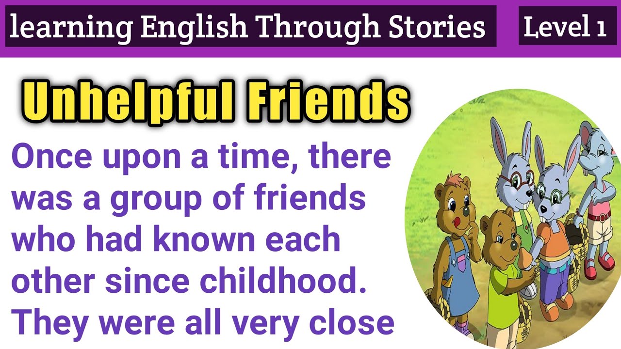 Learning English Through Story🌷 Level 1🌷 Unhelpful Friends | Improve ...