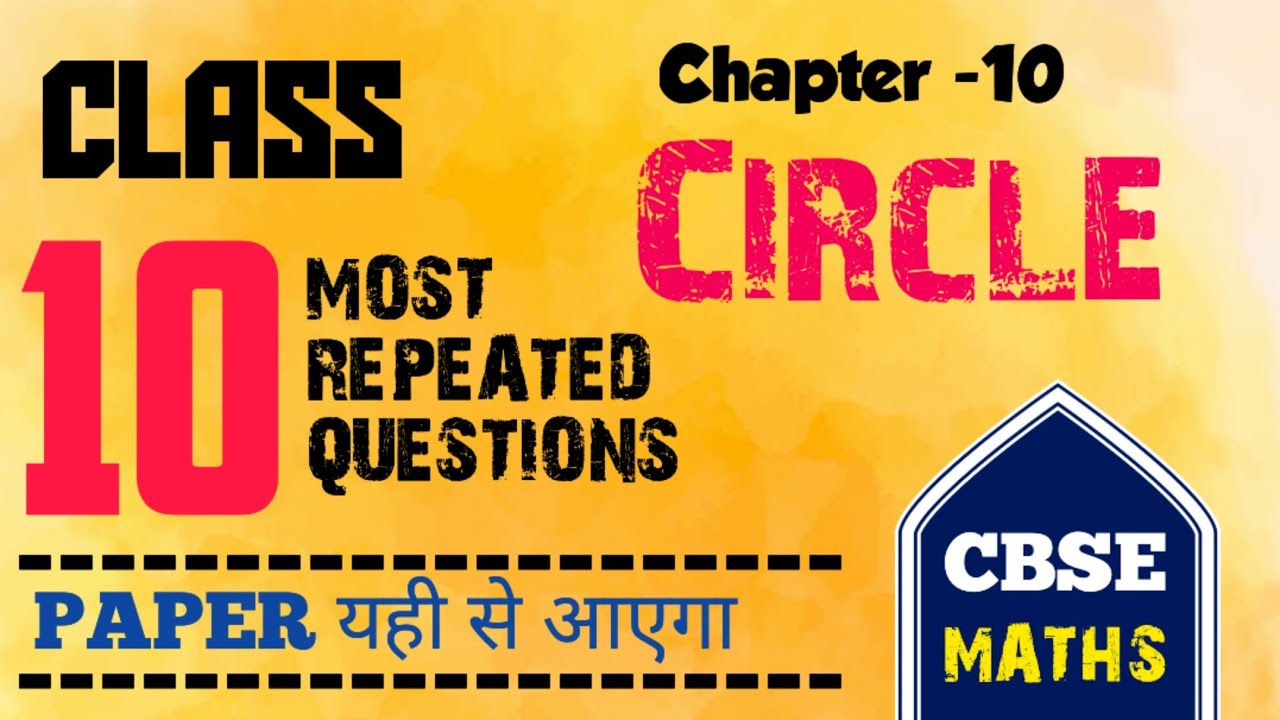 Class 10 Circle Repeated Questions Cbse Board Maths Youtube 0654