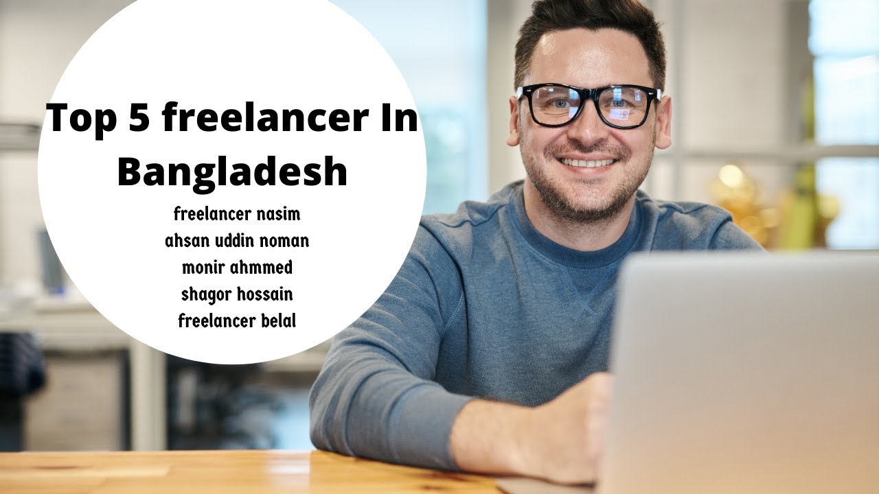 Top 5 freelancer in Bangladesh Best freelancer in Bangladesh 2020 most popular freelancer in Bd ...