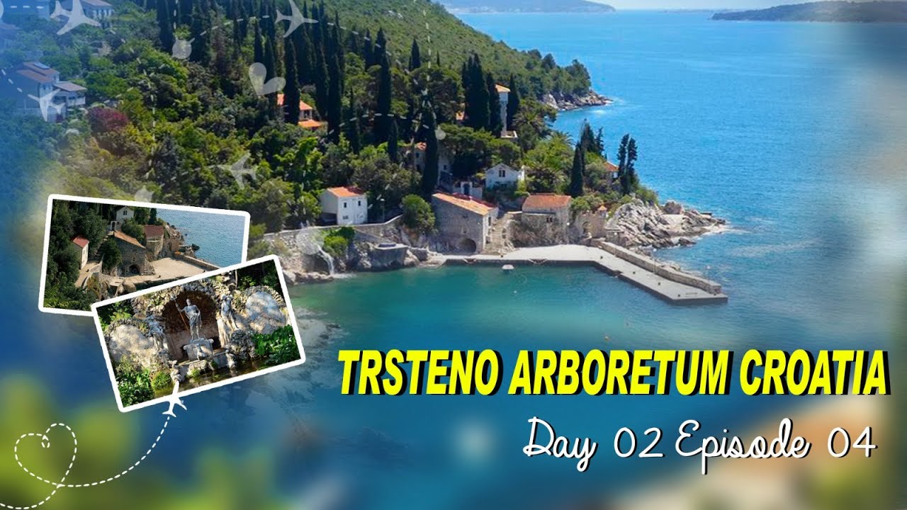 Croatia Adventure | Trsteno Arboretum | City Walls of Ston | Game of ...