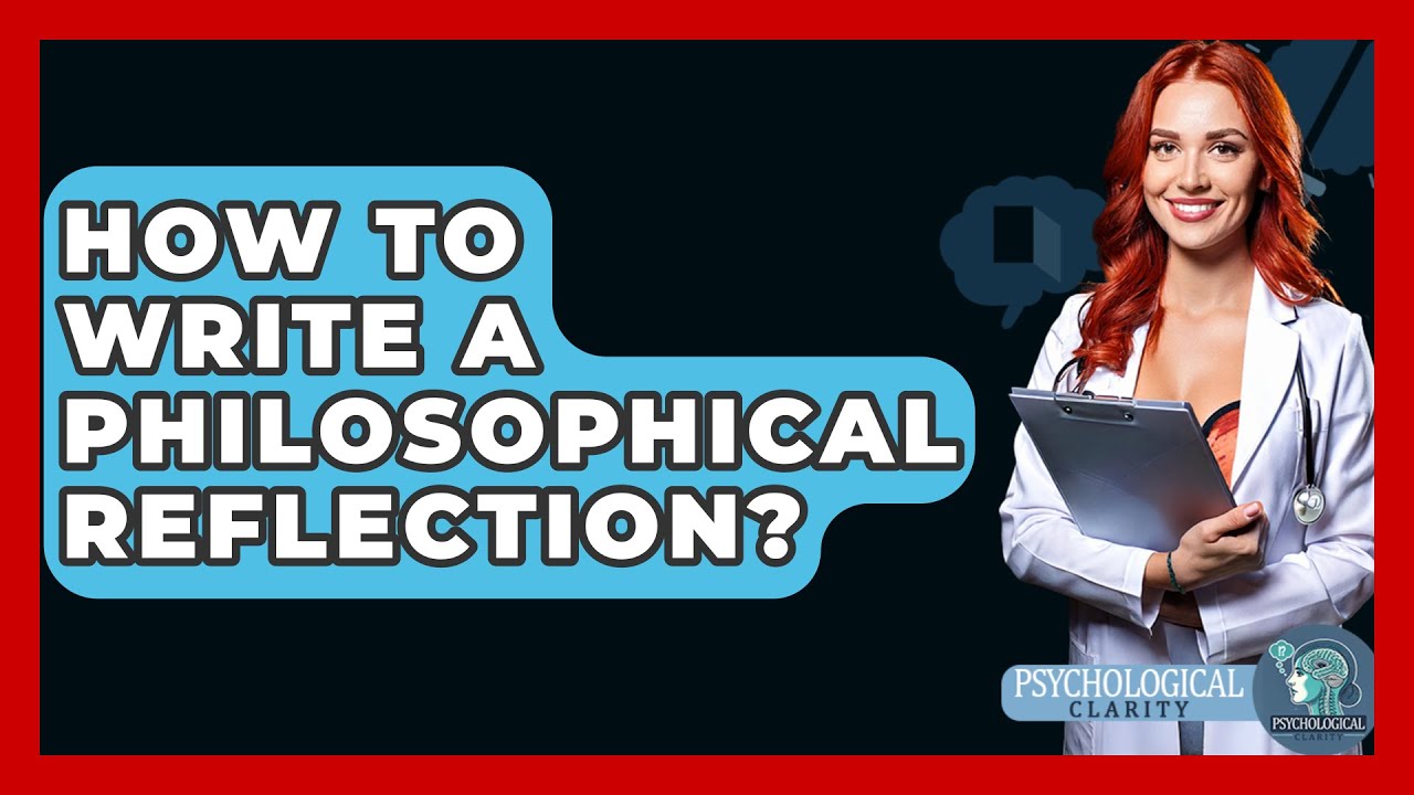 How To Write A Philosophical Reflection? - Philosophy Beyond - YouTube
