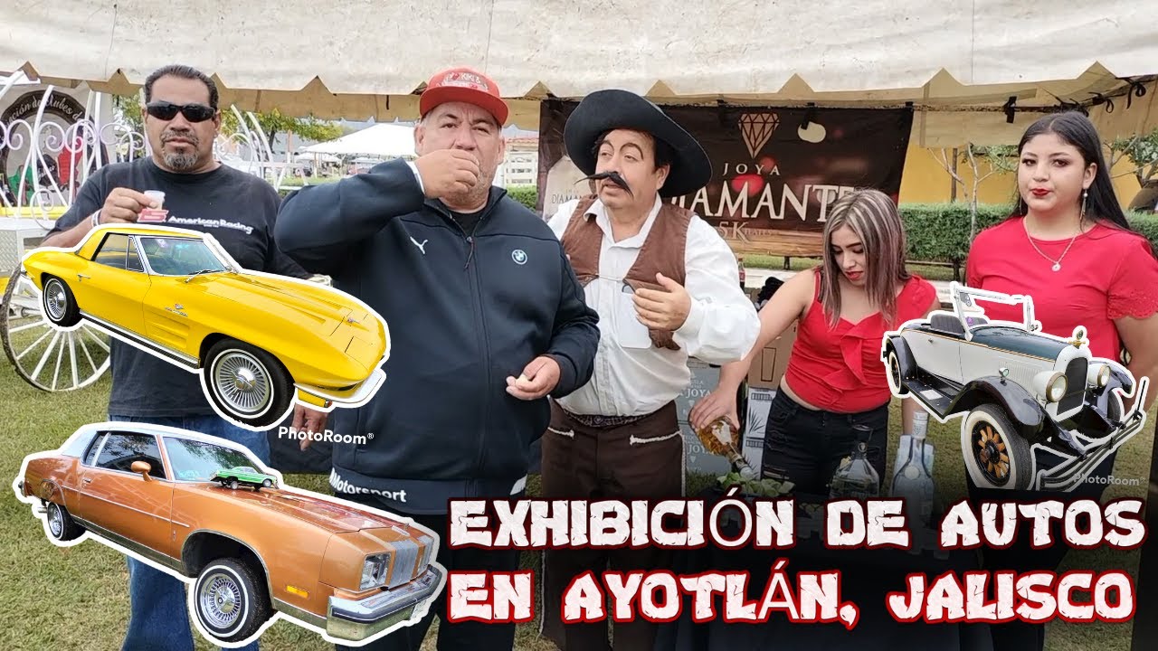 EXPOSICIÓN DE AUTOS EN AYOTLÁN, JALISCO - Nos encontramos a Toño ...