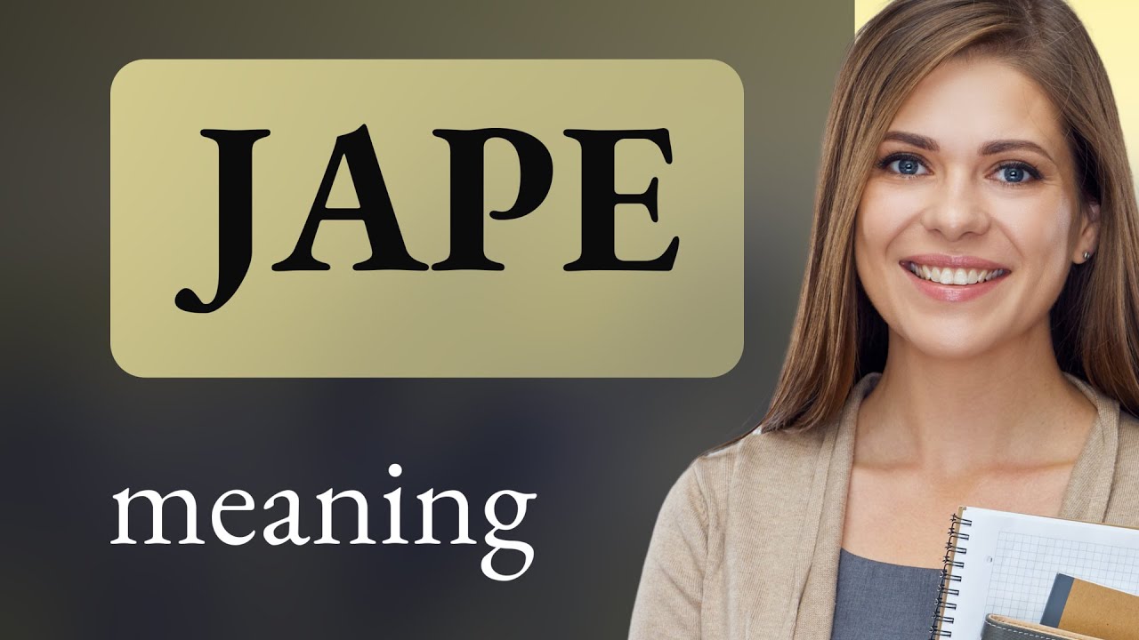 Jape — definition of JAPE - YouTube