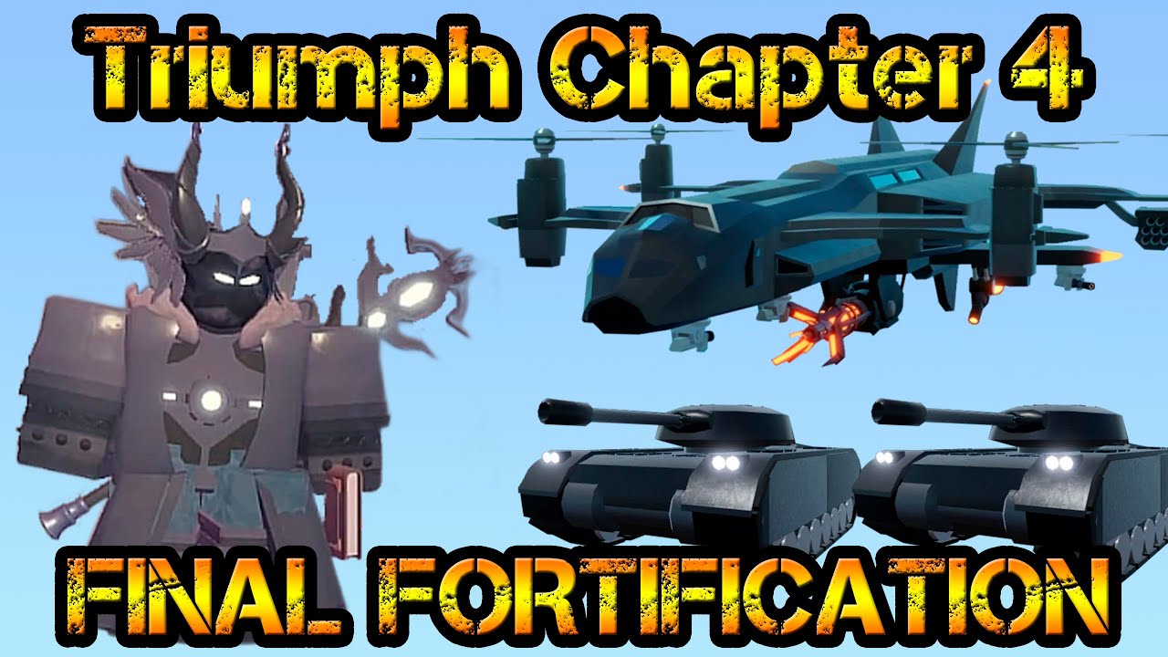 Triumph Chapter 4 FINAL FORTIFICATION Roblox Tower Blitz - YouTube