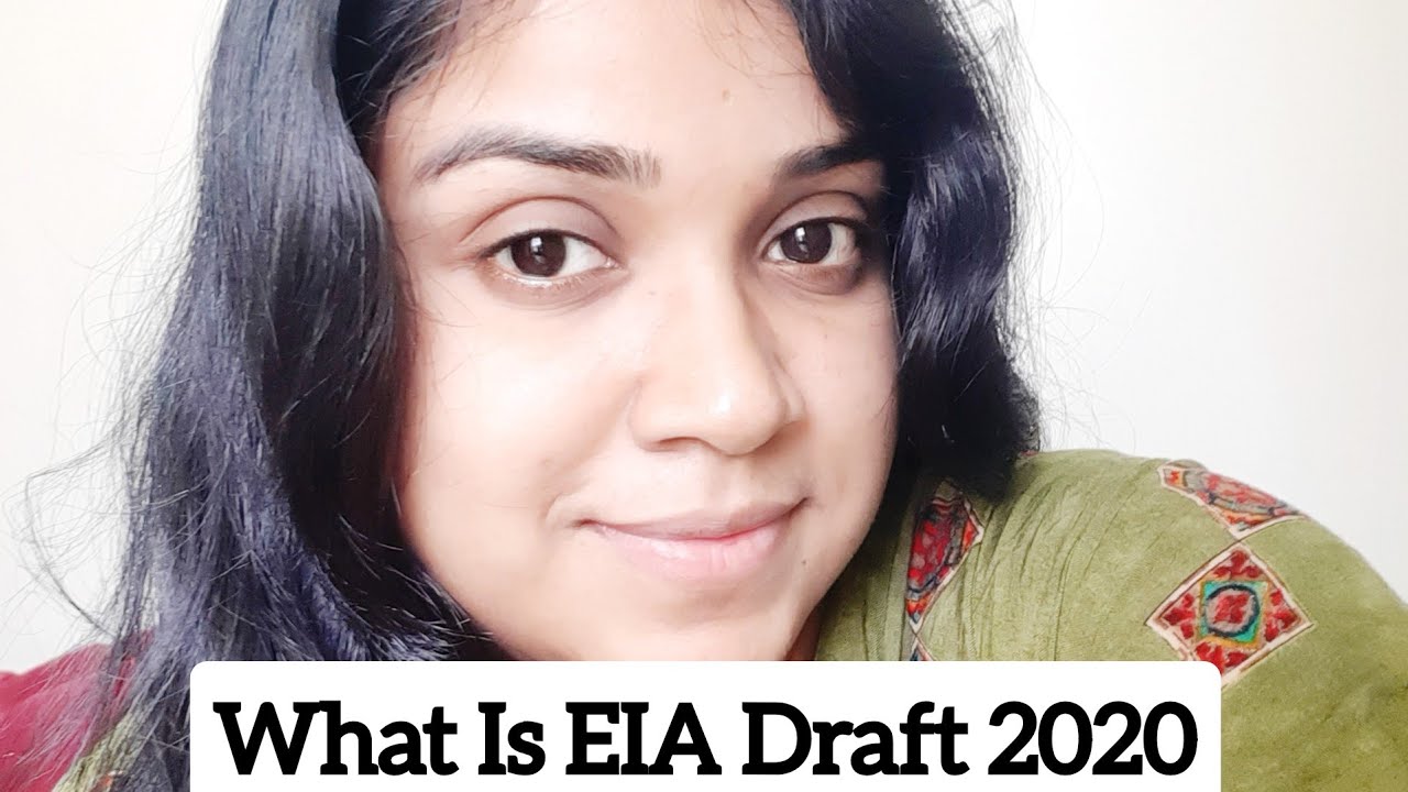 What is EIA Draft 2020?? Explained in Malayalam| Comparison of EIA & EIA Draft 2020|എന്താണ് EIA ...