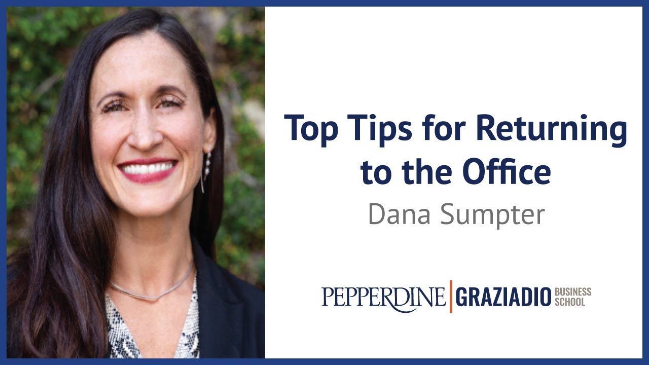 Top Tips for Returning to the Office - Dana Sumpter - YouTube