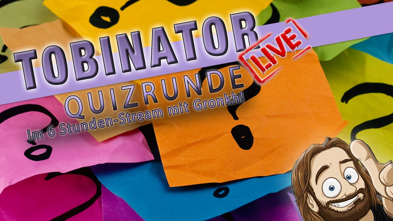 TOBINATOR LIVE #023 «» Quizründchen & letzte Worte [4/4] «» Live Stream ...