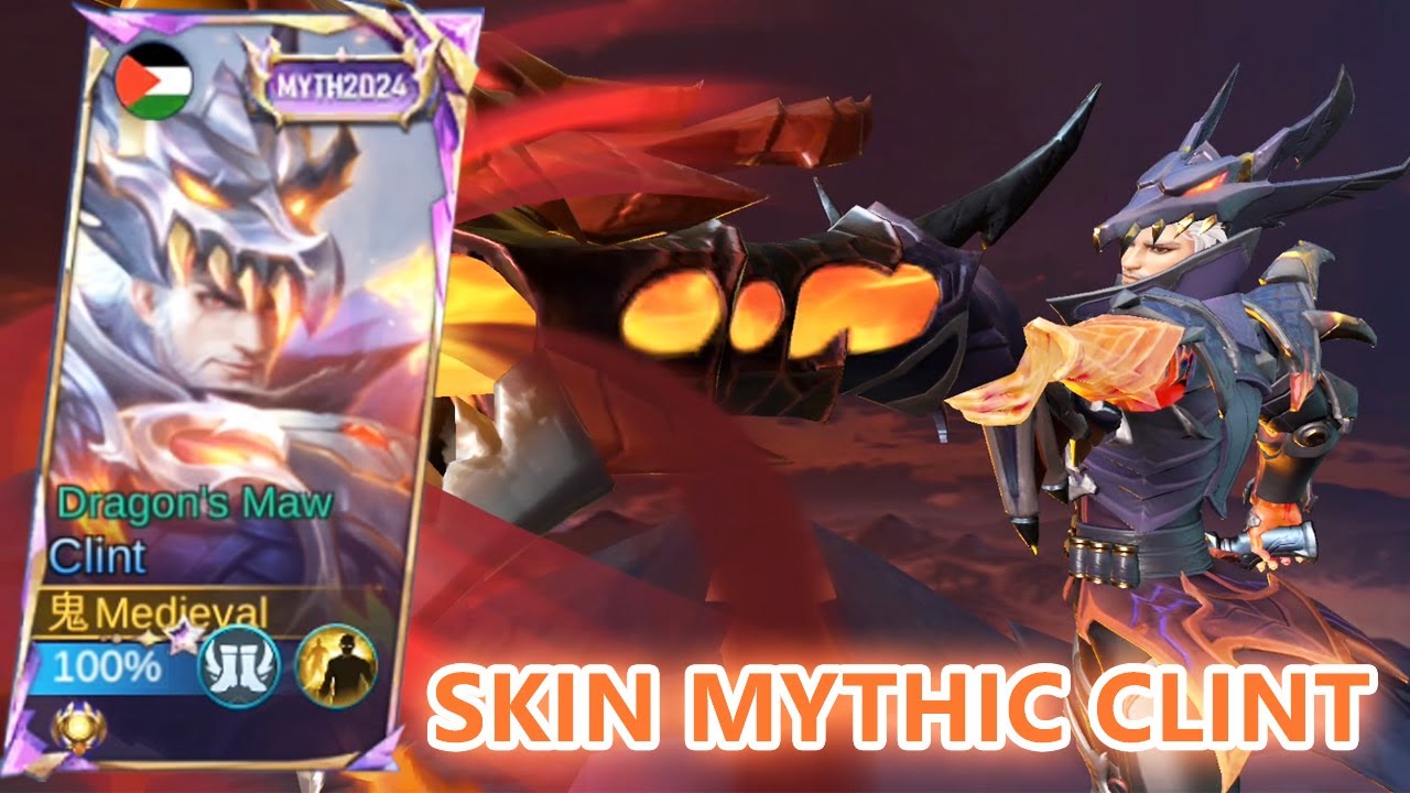 AKHIRNYA DAPAT JUGA SKIN MYTHIC CLINT DRAGON'S MAW, SKIN PALING KEREN ...