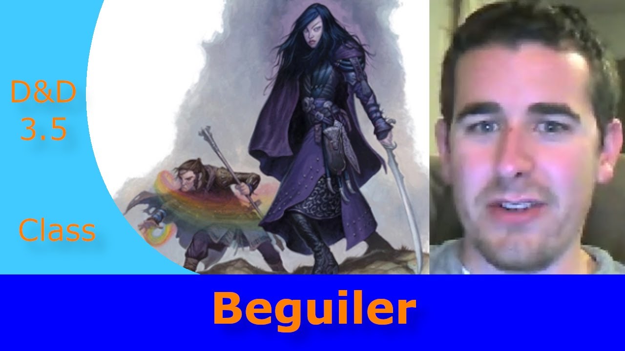 Are Beguilers Any Good In D&D 3.5? - YouTube