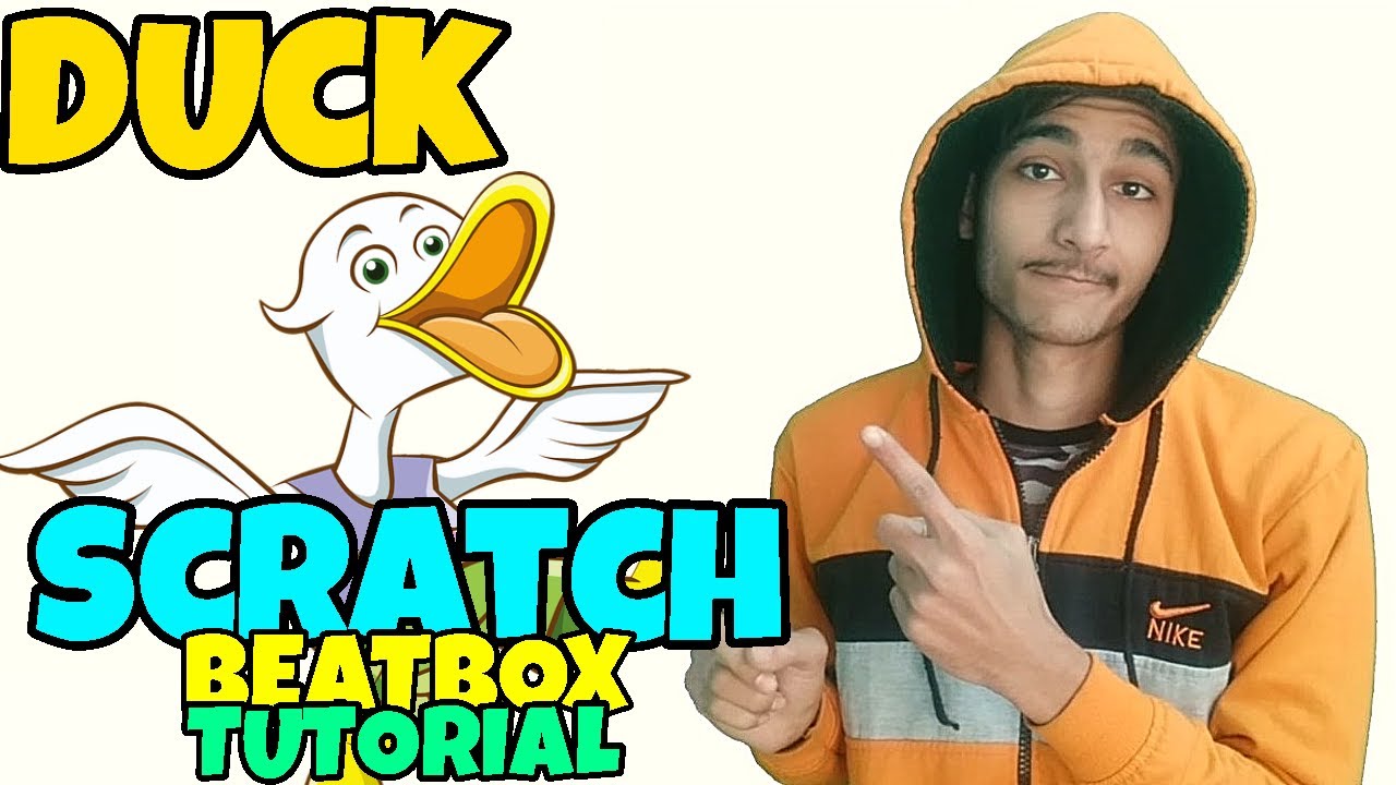 How To Beatbox In Hindi Duck Scratch! How To Do Duck Scratch In Hindi ...