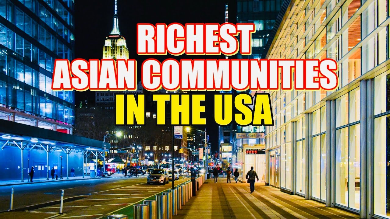 Top 10 Richest Asian Communities in the USA 🇺🇸 || Top List Show - YouTube