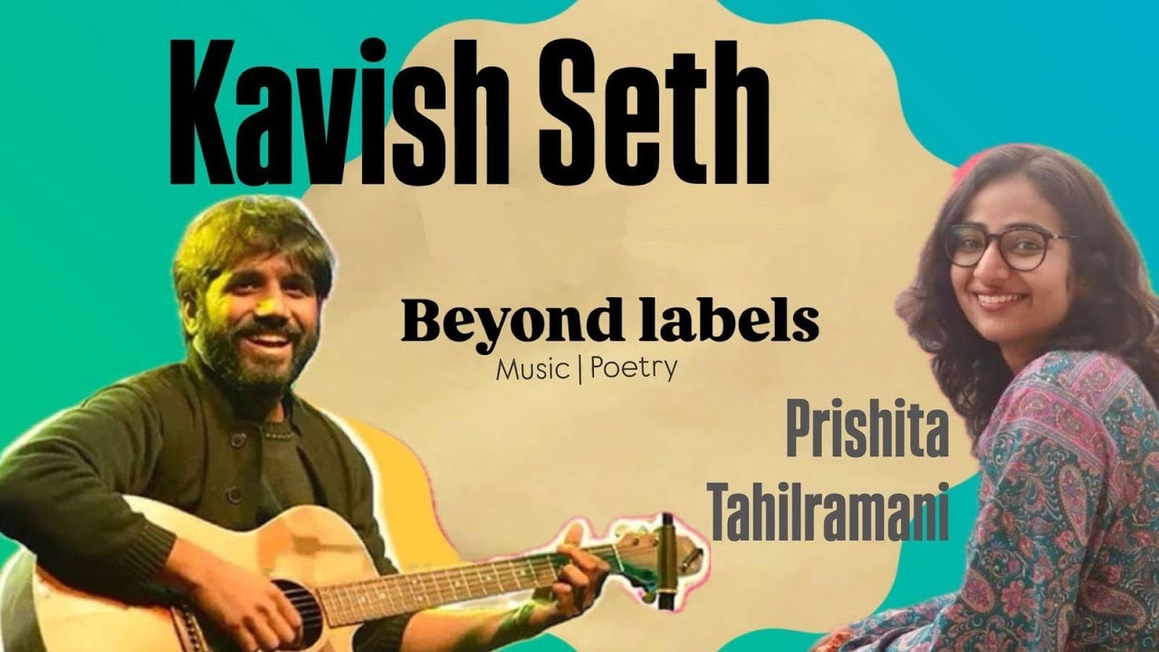 Beyond Labels: Music and Poetry ft. Kavish Seth - YouTube