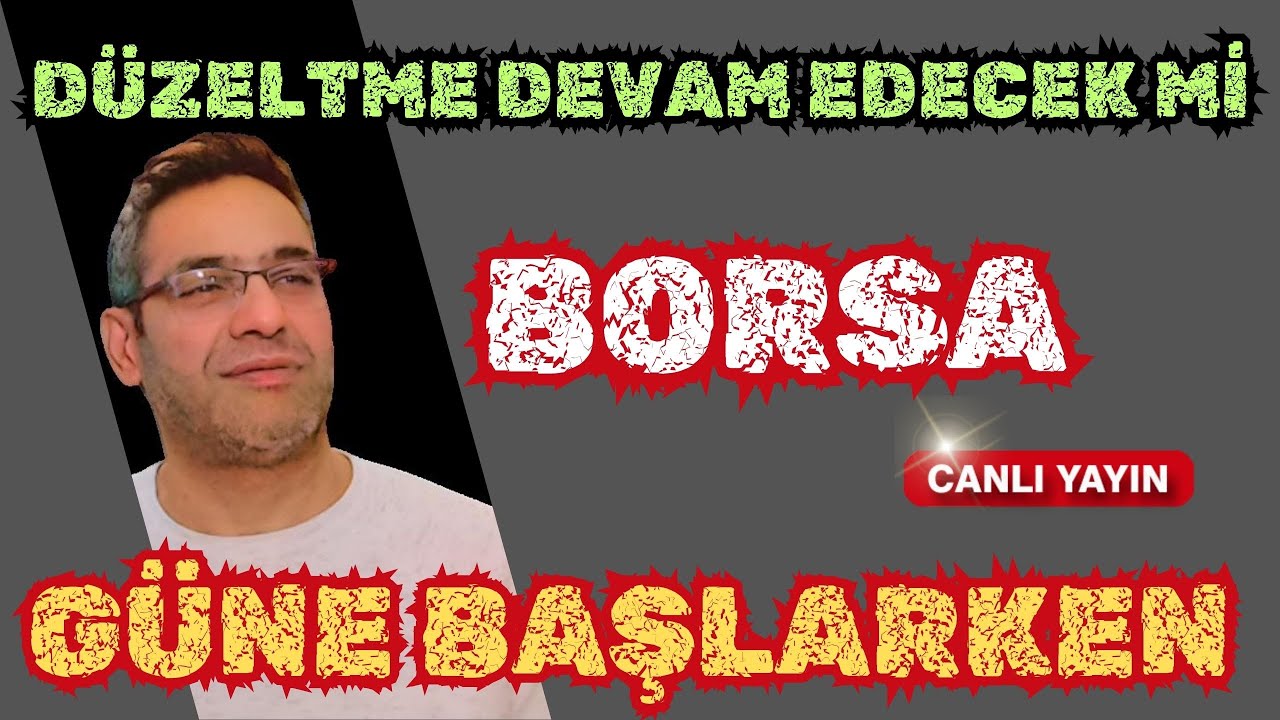 Borsada Düzeltme Devam Edecek mi? - YouTube