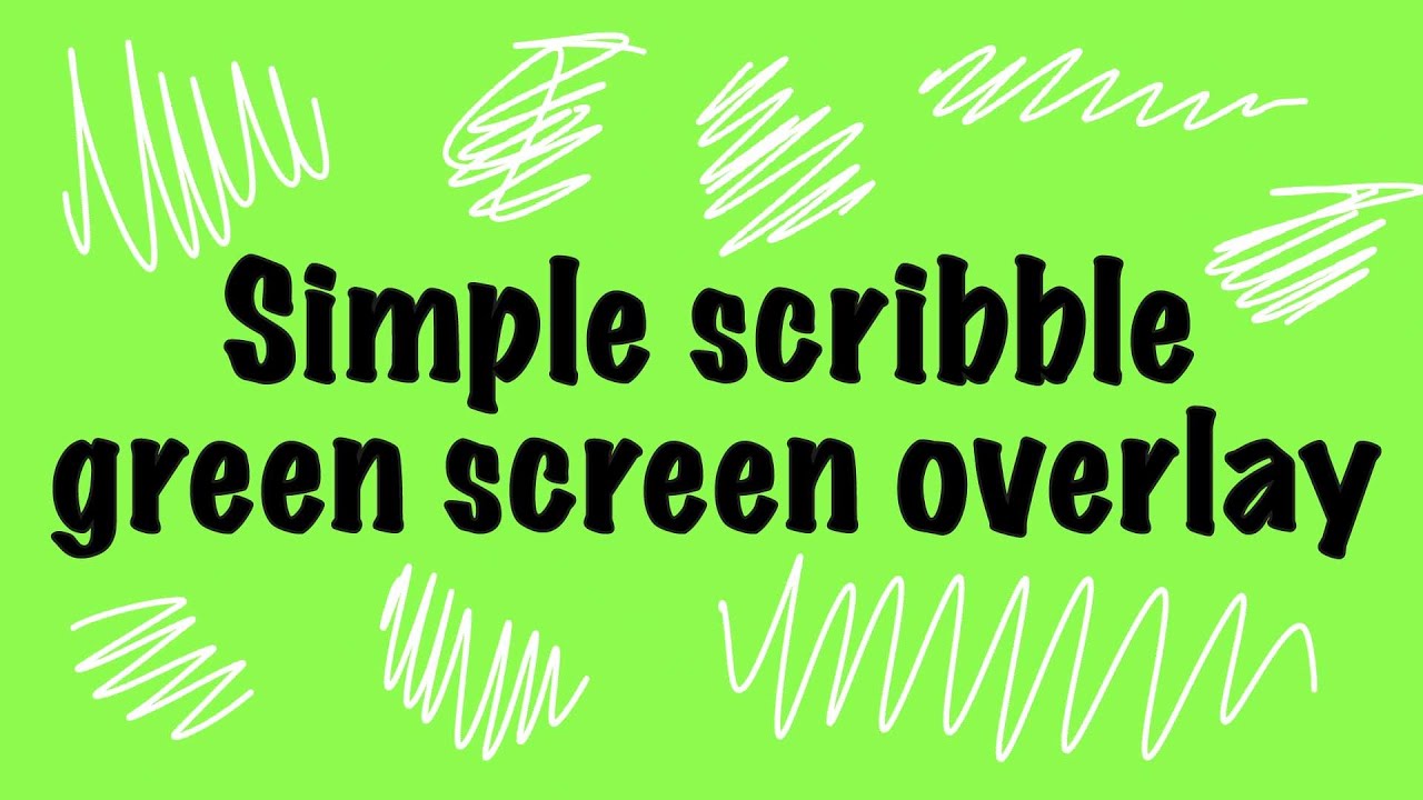 scribble green screen *free to use* - YouTube