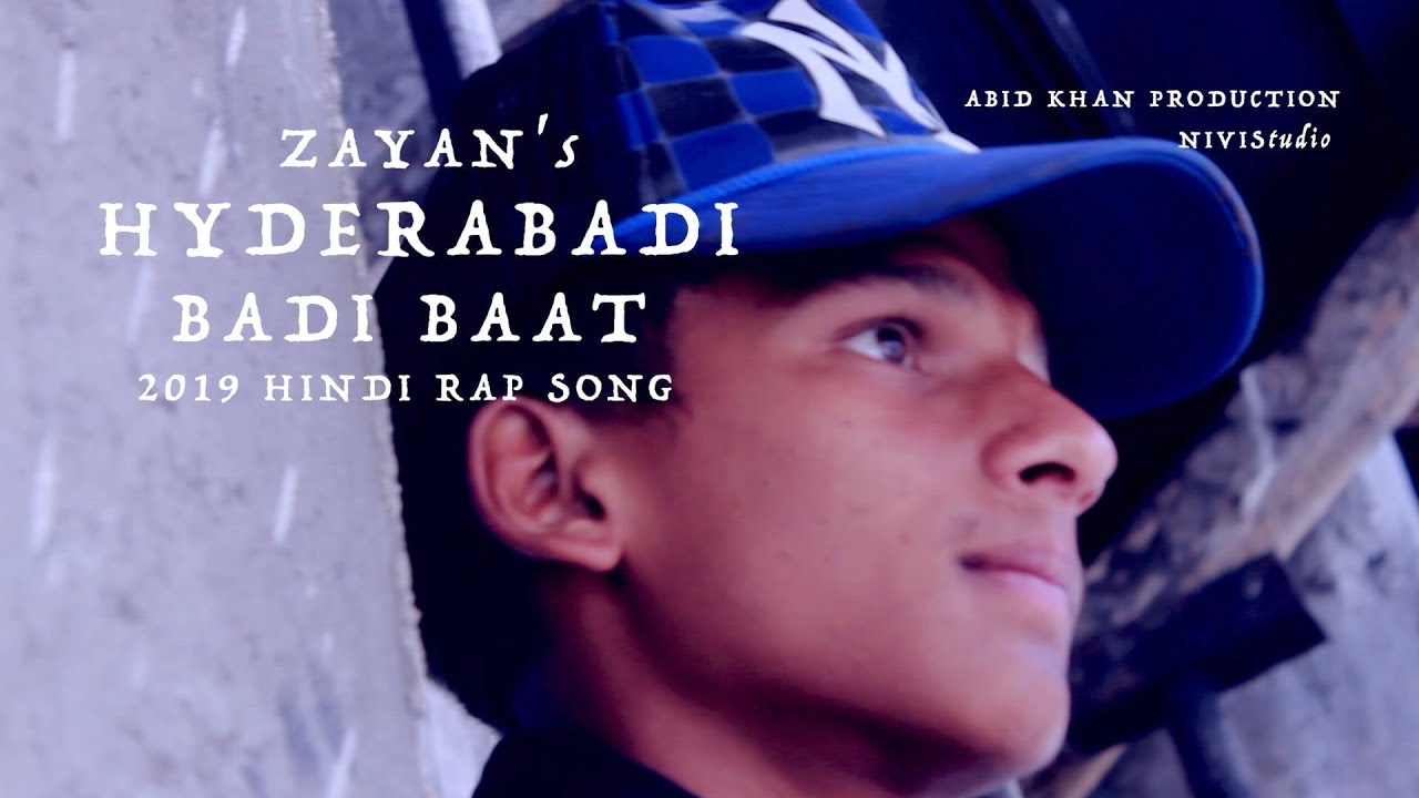 Hyderabadi Badi Baat | Zayan | 2019 Hyderabadi Rap Song | Hyderabadi ...