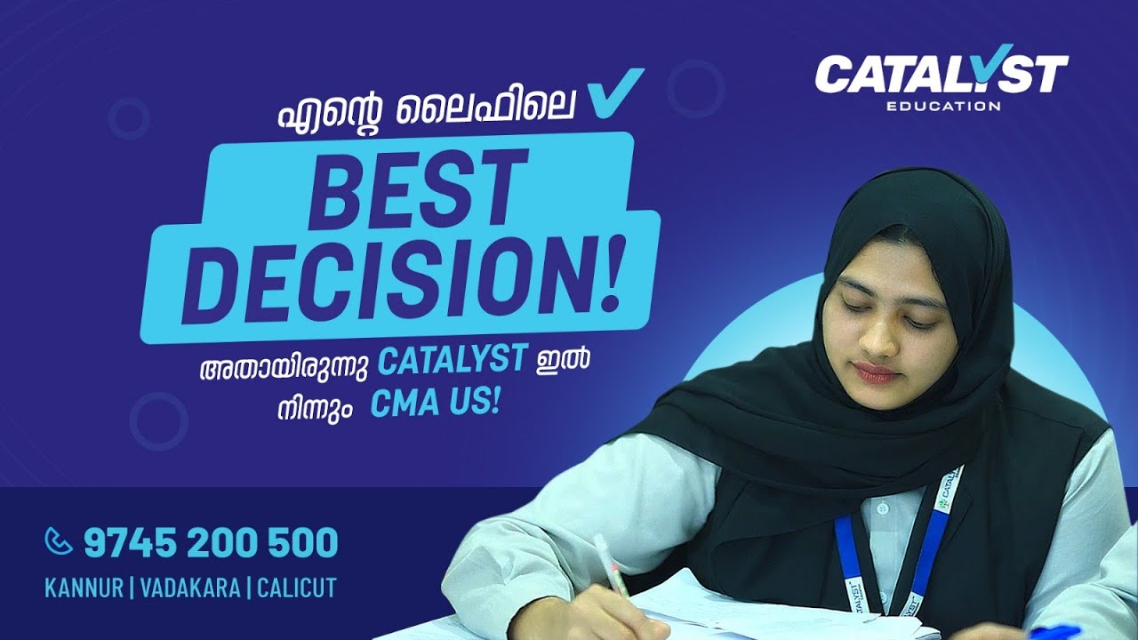 എൻ്റെ ലൈഫിലെ Best decision, അതായിരുന്നു Catalyst ൽ നിന്നും CMA US ! Proud student from Catalyst ...