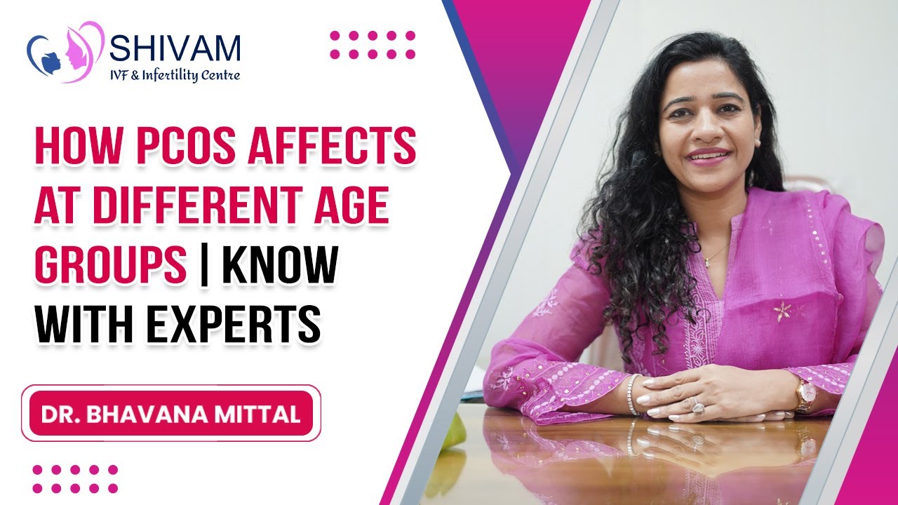 How PCOS affects at different age groups | Know with experts | Shivam IVF - YouTube
