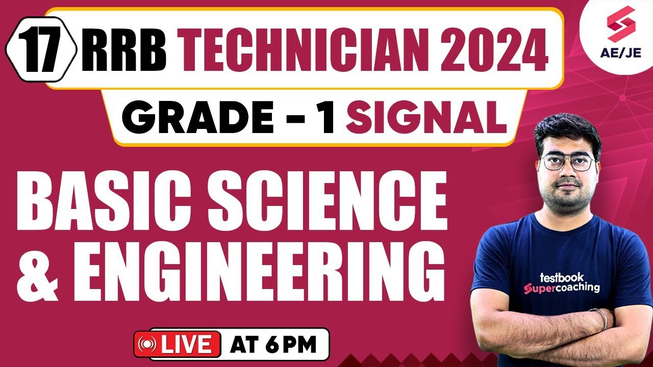 RRB Technician Grade 1 2024 | Basic Science & Engineering | RRB JE 2024 | Technician by Mohit ...