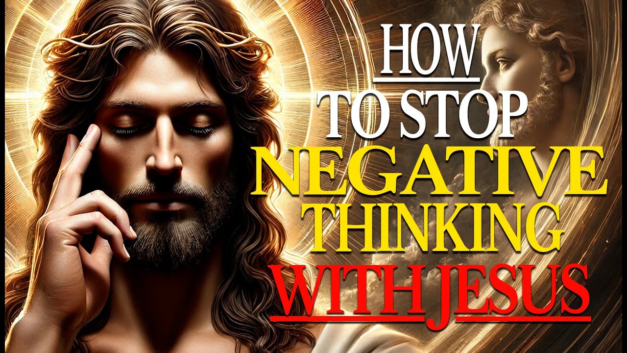 15 POWERFUL LESSONS from Jesus to Overcome and ELIMINATE Negative ...