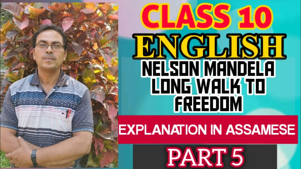 CLASS 10 ENGLISH CHAPTER- NELSON MANDELA. PART-5. 💯 - YouTube