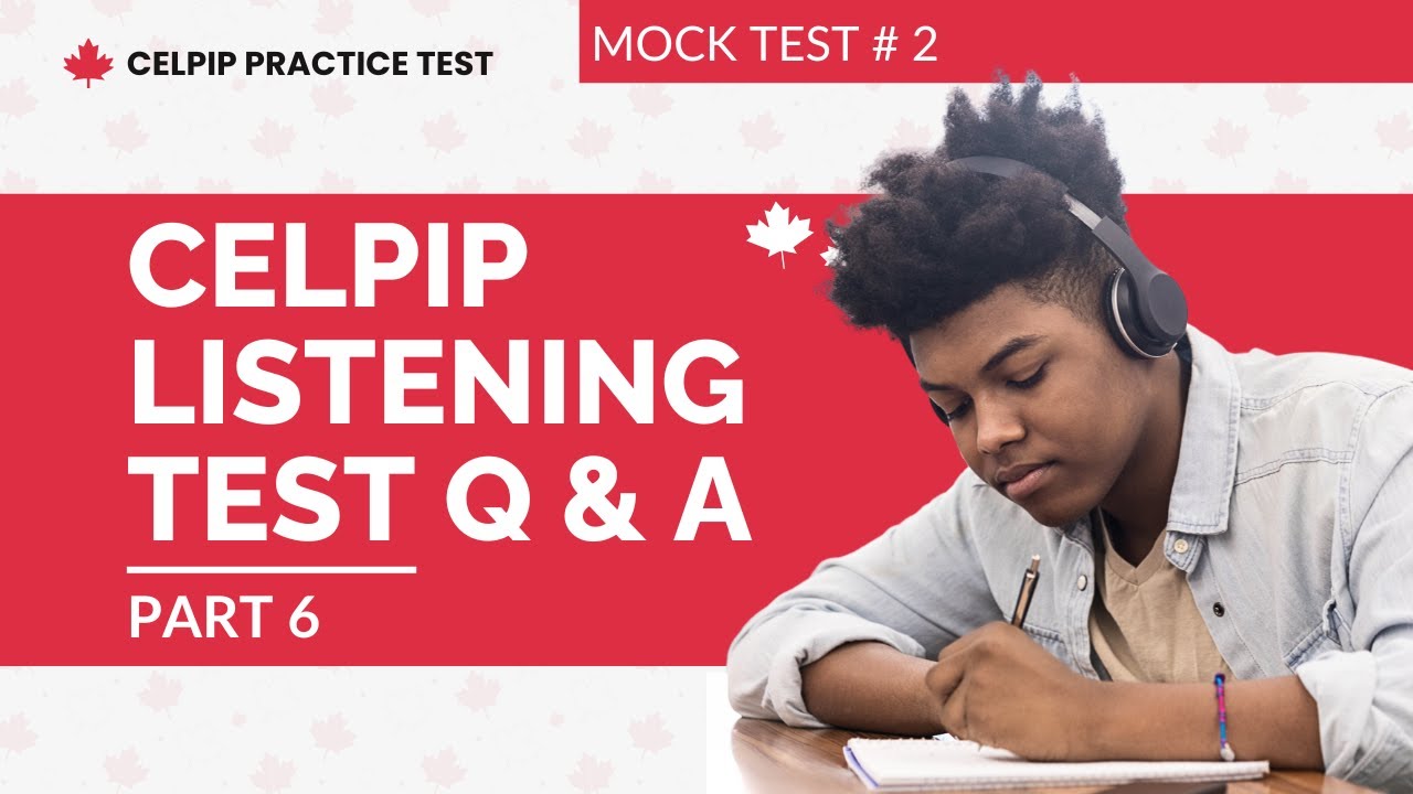 CELPIP Listening Practice Questions with Answers - Part 6 (Test #2 ...