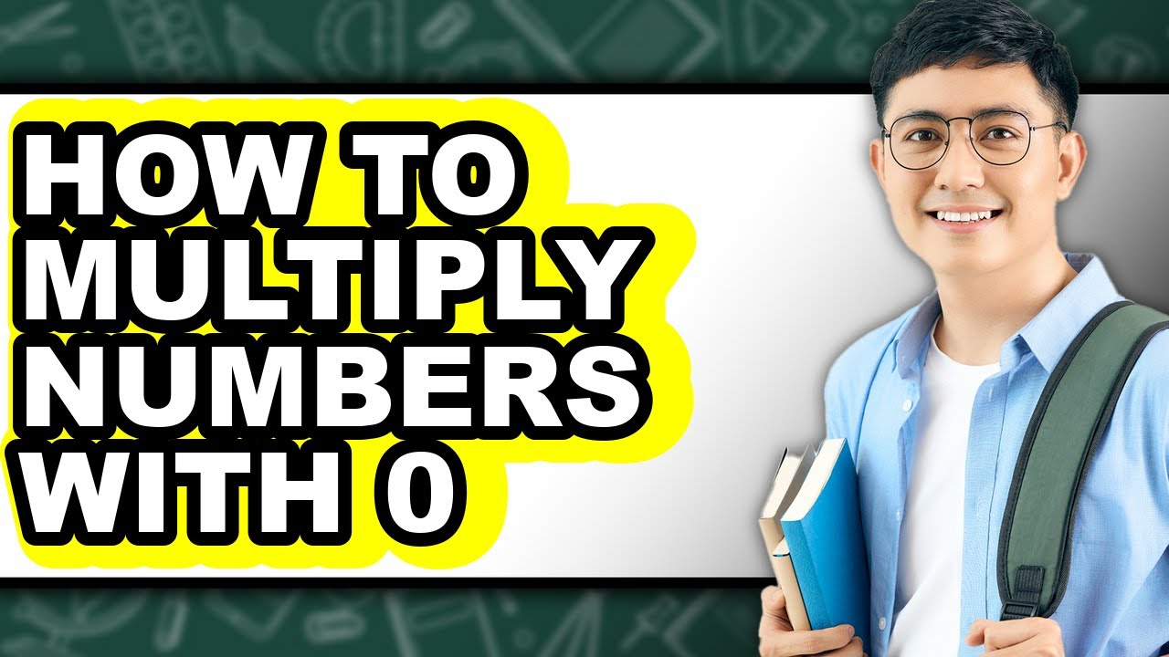 How to Multiply Numbers with 0 (only Way) - YouTube