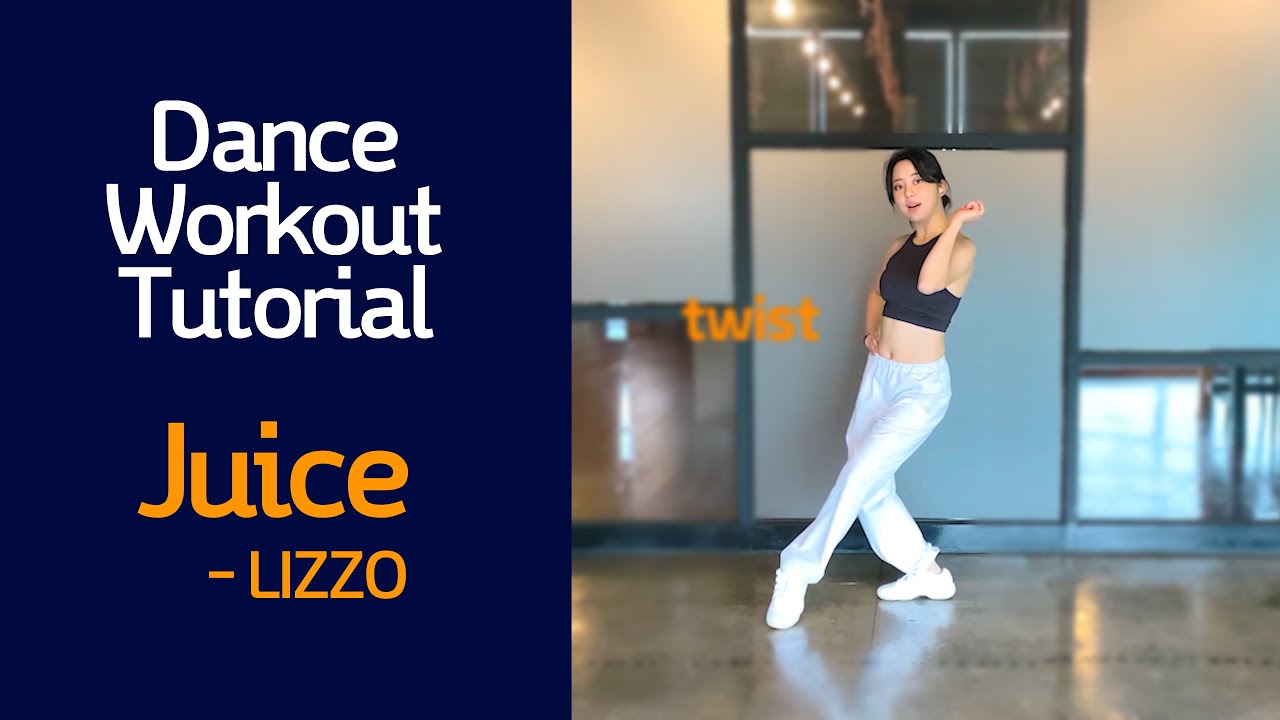 [Tutorial] Juice - Lizzo | Dance Workout Tutorial - YouTube