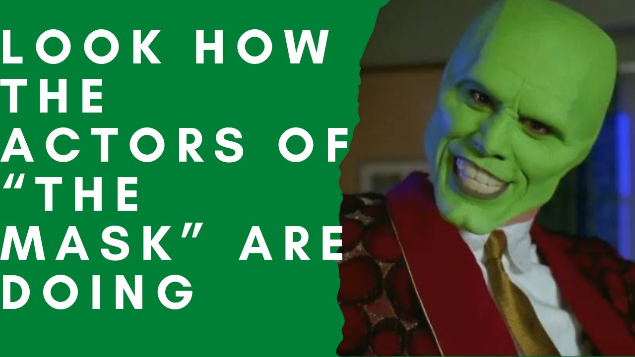 Look How the Actors of “The Mask” are doing -Curious Head - YouTube