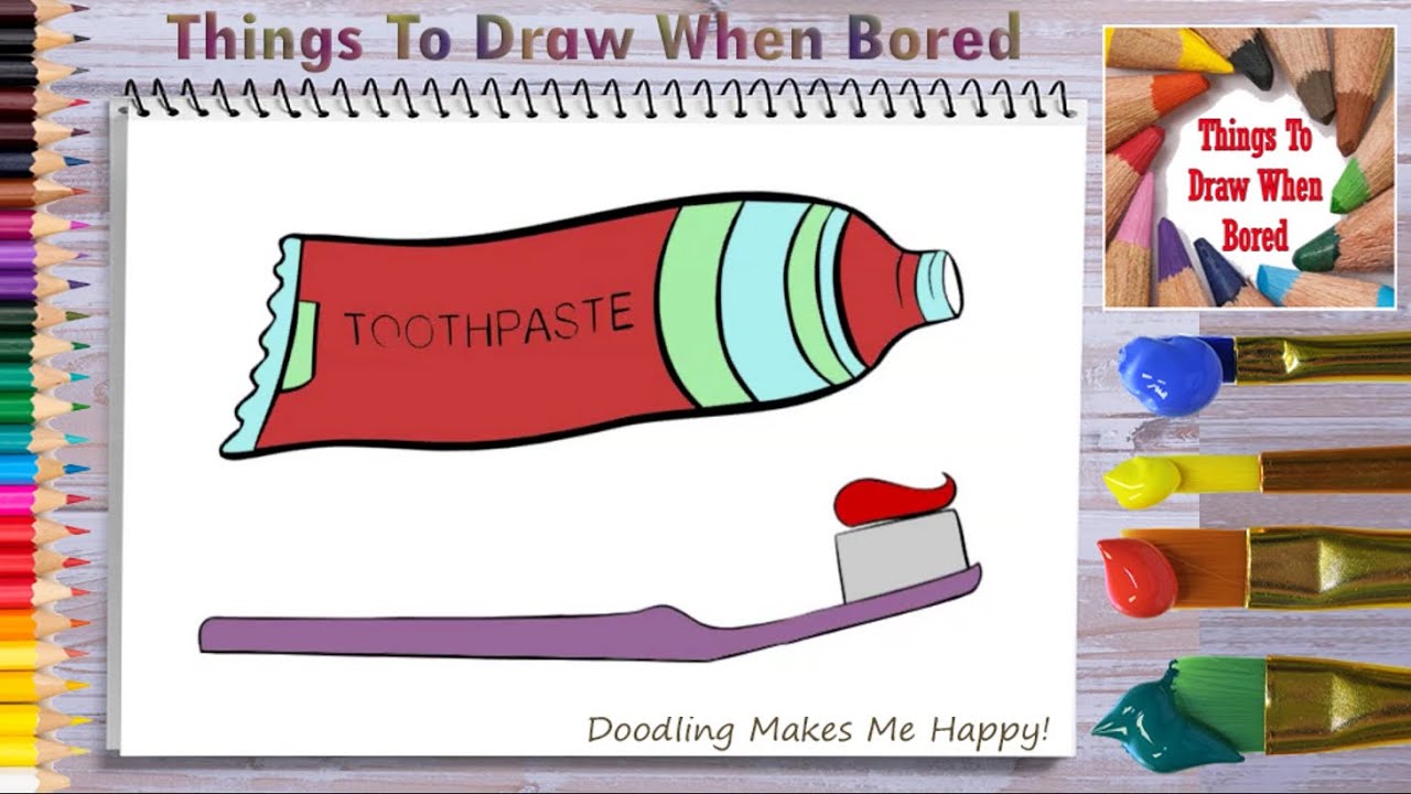 How To Draw A Toothbrush And Toothpaste Step By Step - YouTube