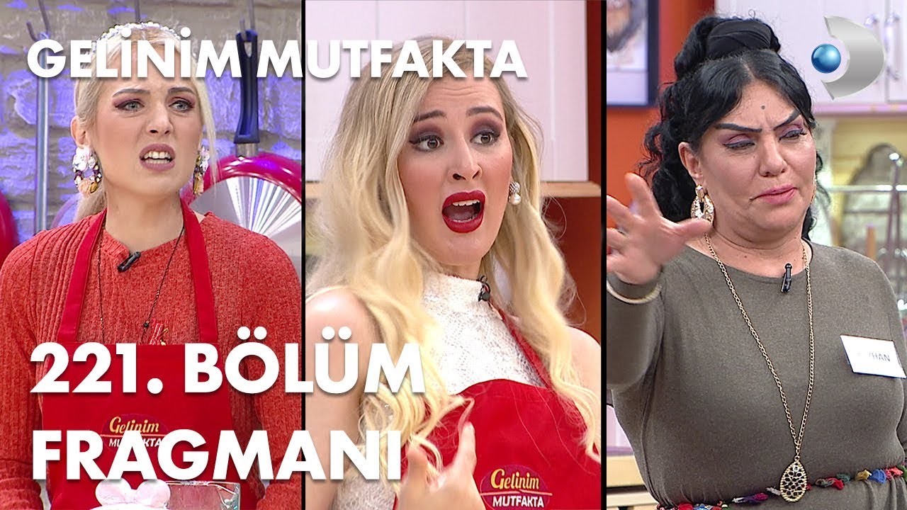 Gelinim Mutfakta 221 Bölüm Fragmanı Youtube