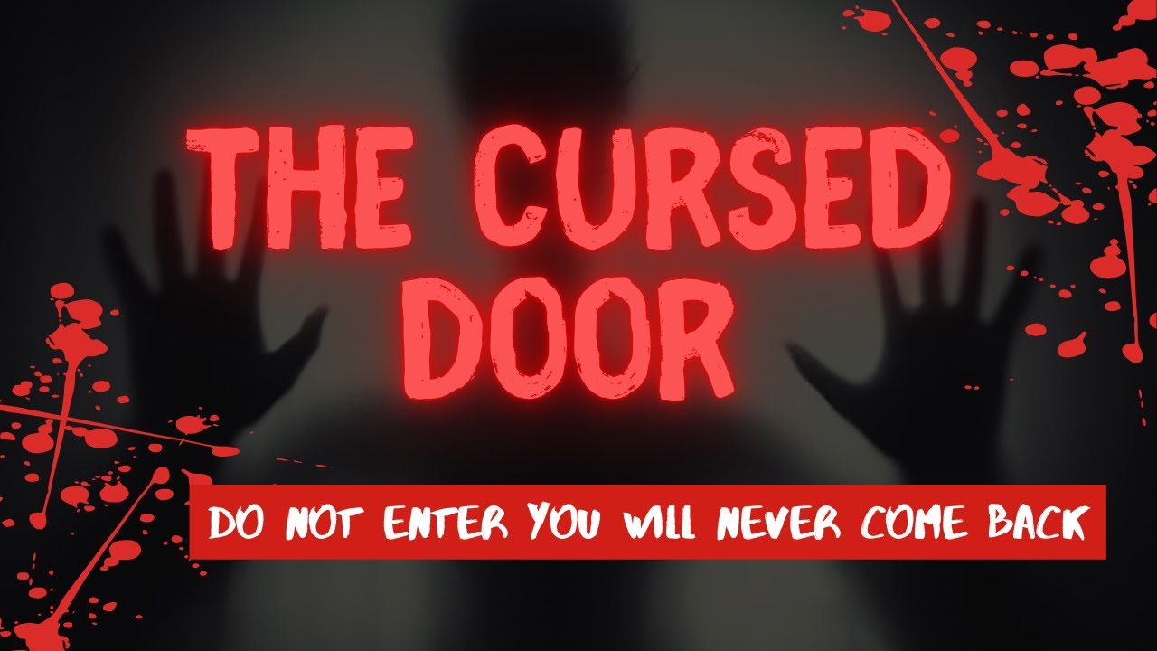 Cursed Door - YouTube
