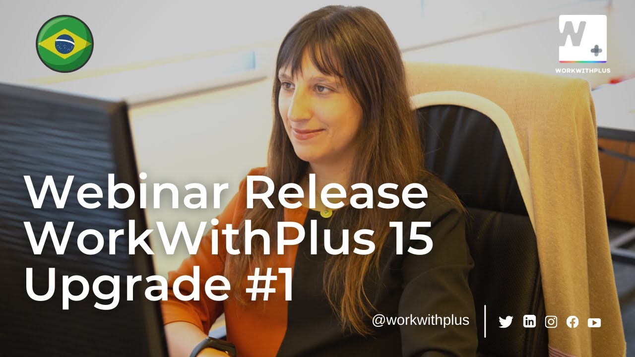 Webinar Release WorkWithPlus 15 Uprgrade #1 - Portuguese - YouTube
