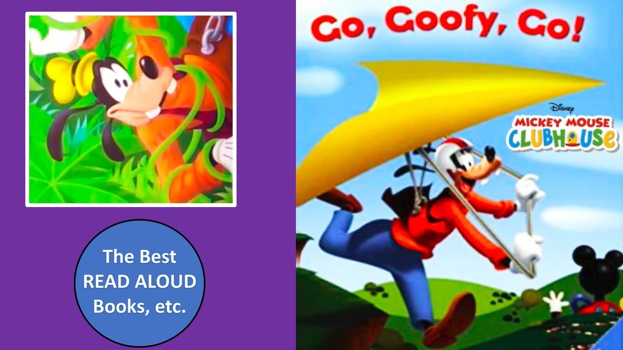 GO, GOOFY, GO!, Mickey Mouse Clubhouse Read Aloud, Read Along, Disney ...