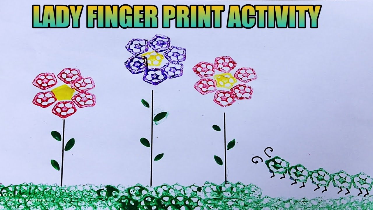 "LADY FINGER PRINT ACTIVITY"|| knowledge with AL - YouTube