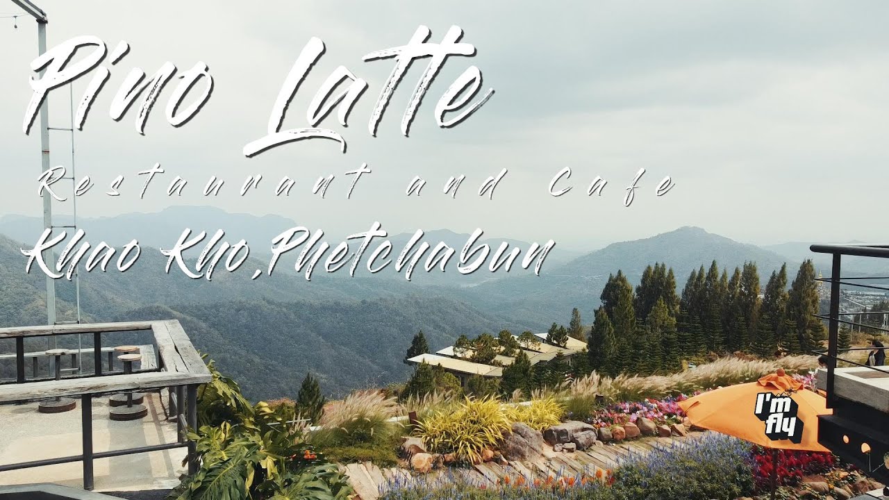 Pino Latte Restaurant and Cafe เขาค้อ เพชรบูรณ์ - YouTube