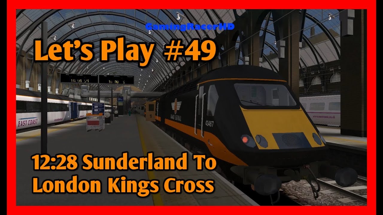 Train Simulator 2019 - Let's Play #49 - 12:28 Sunderland To London ...