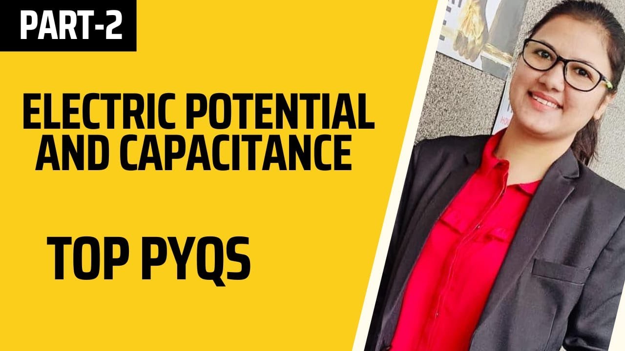 ELECTRIC POTENTIAL AND CAPACITANCE-NEET TOP PYQS | NEET BOOSTER SERIES ...