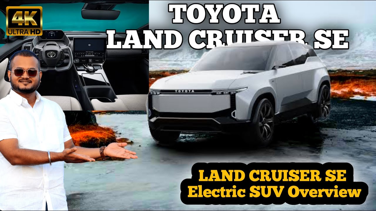 TOYOTA LAND CRUISER SE electric SUV Overview | Servicexpert - YouTube