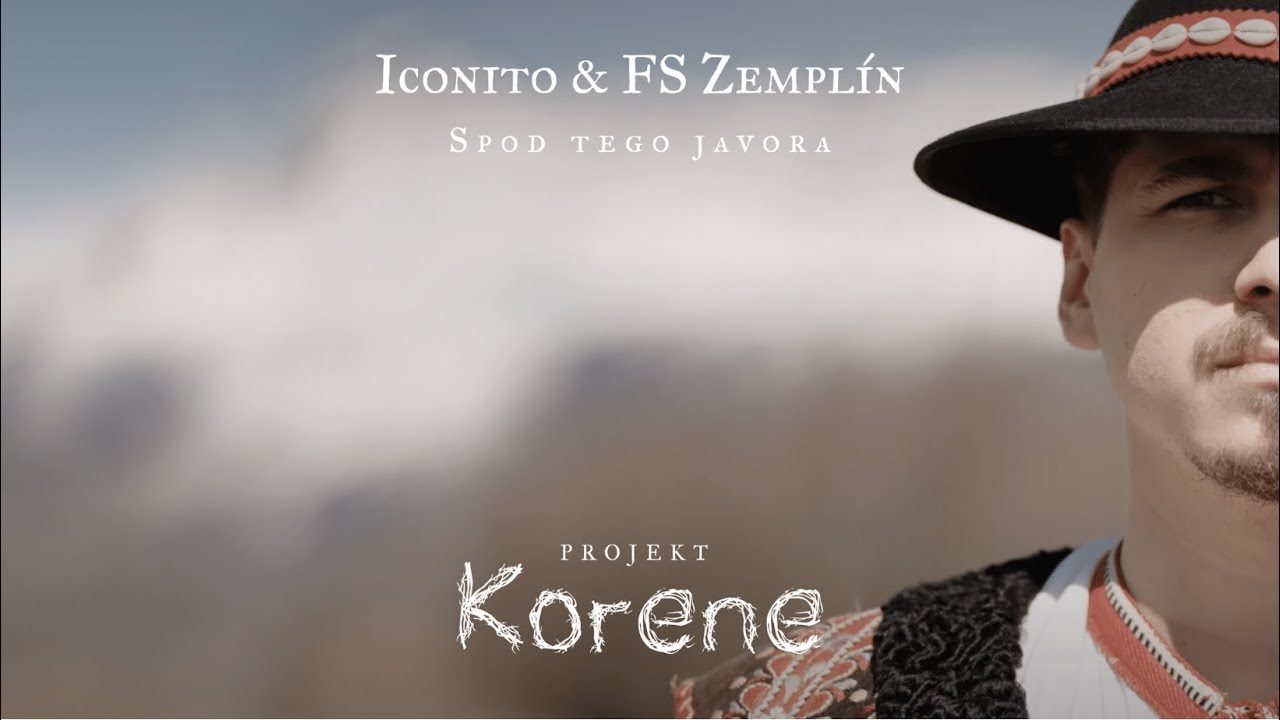 Iconito & FS Zemplín - Spod tego javora (5. diel seriálu Korene) - YouTube