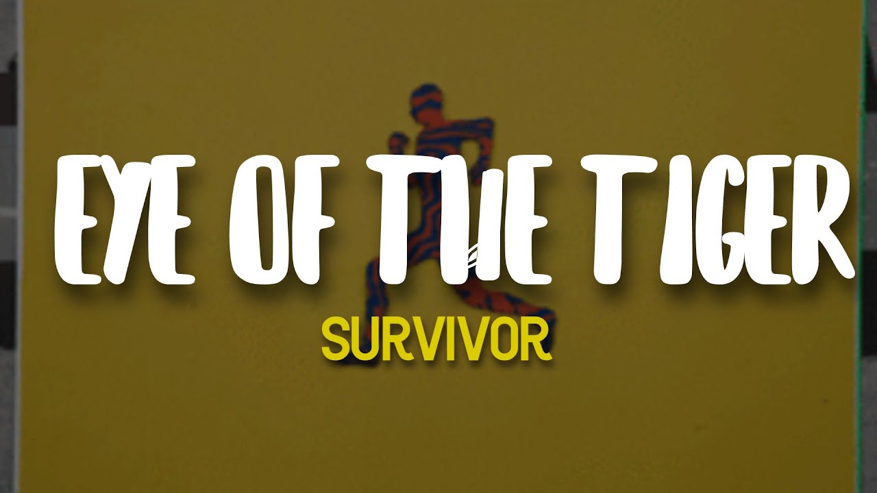 Survivor - Eye Of The Tiger (Lyrics) - YouTube