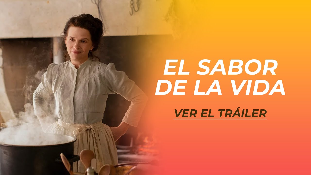 EL SABOR DE LA VIDA | TRÁILER - YouTube